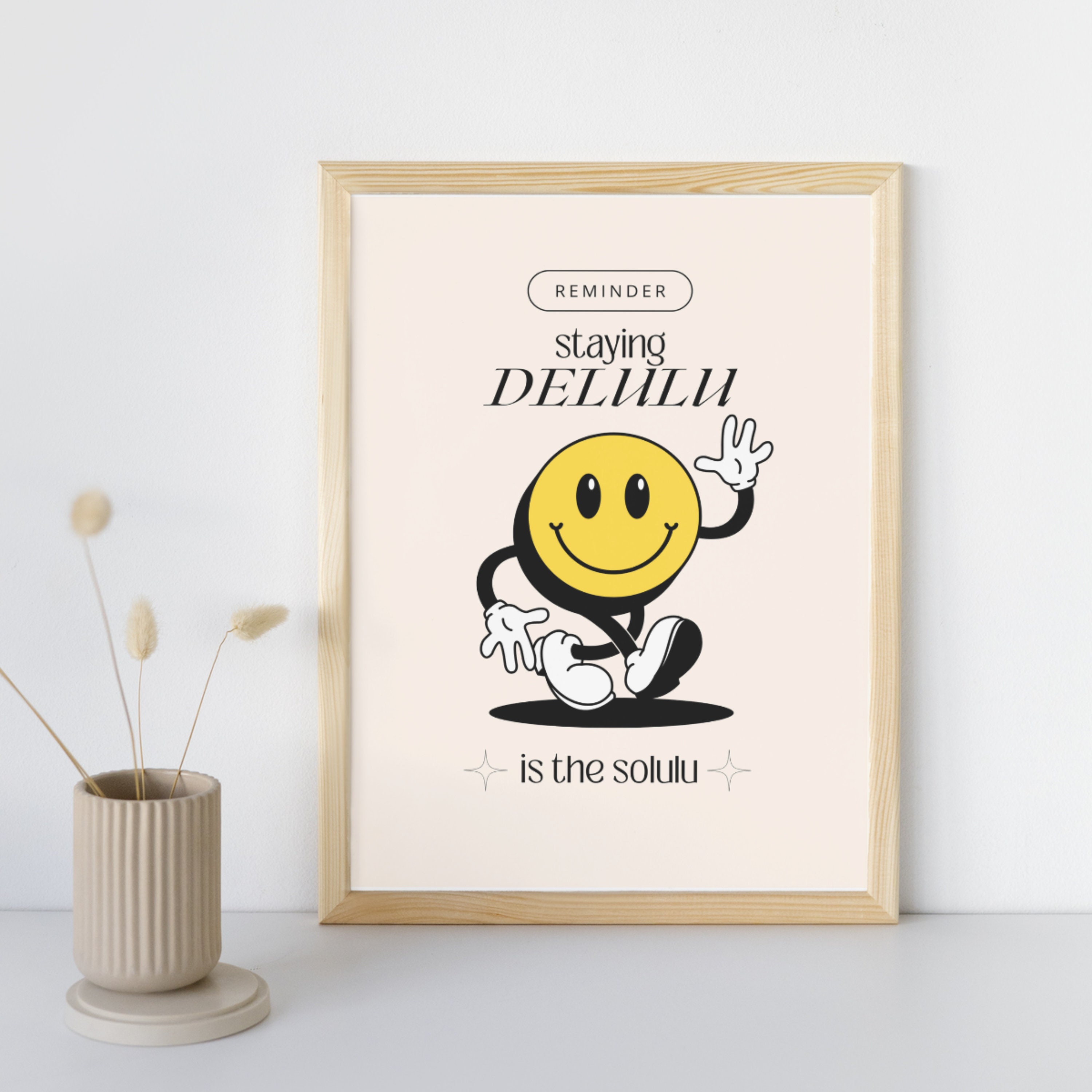 Staying Delulu is the Solulu, Printable Wall Art, Retro Wall Art, Funny ...