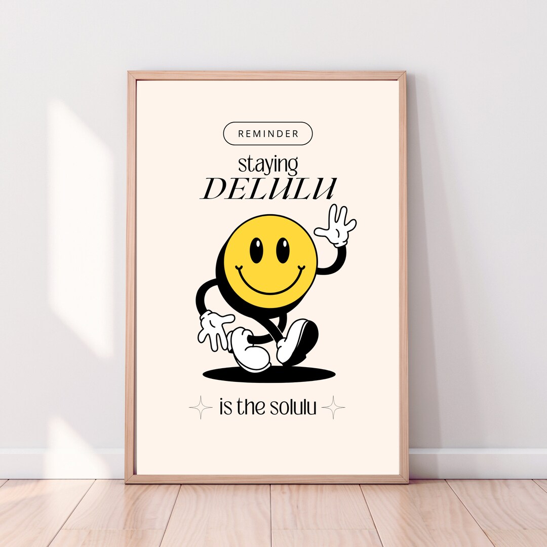 Staying Delulu is the Solulu, Printable Wall Art, Retro Wall Art, Funny ...