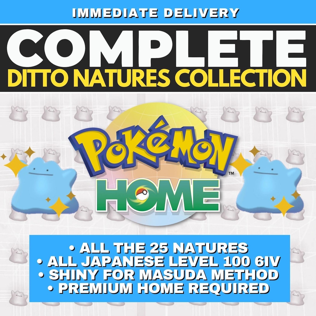 Ditto Pokémon HOME Collection All the 25 Natures Shiny 6 IV Masuda ...