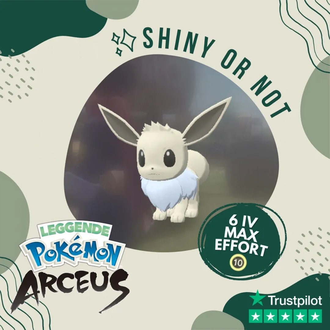 Eevee Shiny Legends Pokémon Arceus 6 IV Max Effort Custom OT Leggende ...