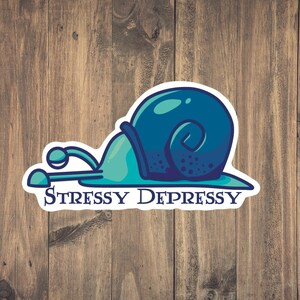Stressed and Depressed Sticker Snarky Sticker Mental Health Stressy ...