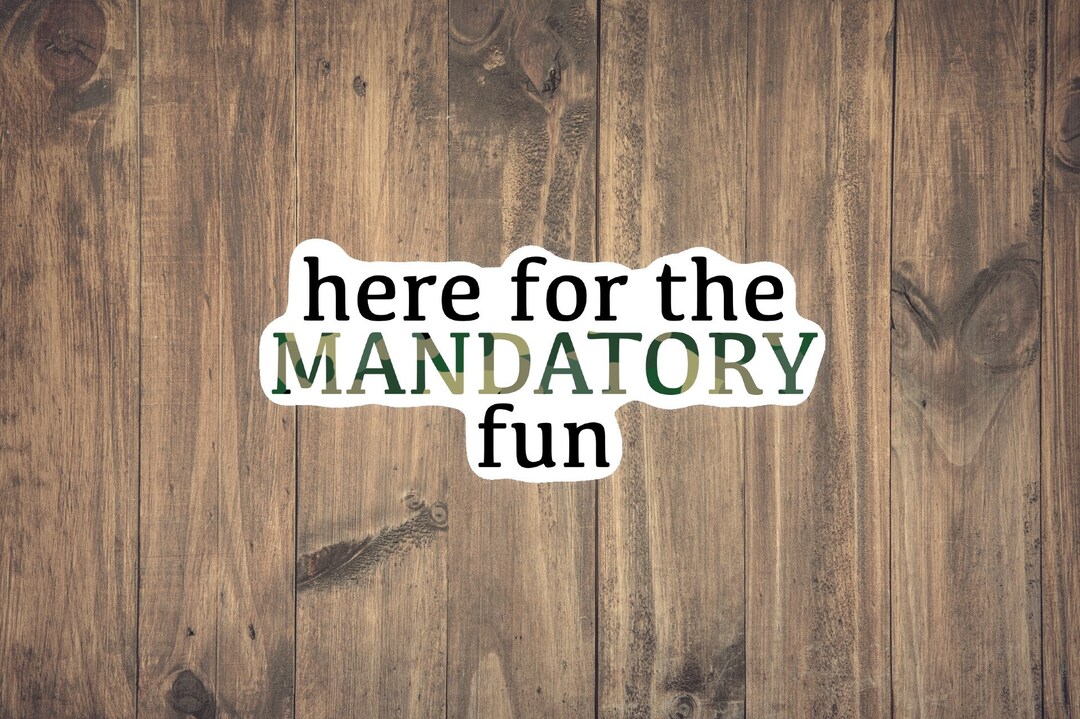 Mandatory Fun Sticker - Funny Military Decal for Laptops, Phones ...