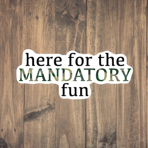 Mandatory Fun Sticker Funny Military Decal for Laptops - Etsy