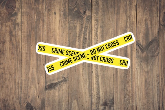 Crime Scene Do Not Cross Sticker Funny Decal Laptops - Etsy