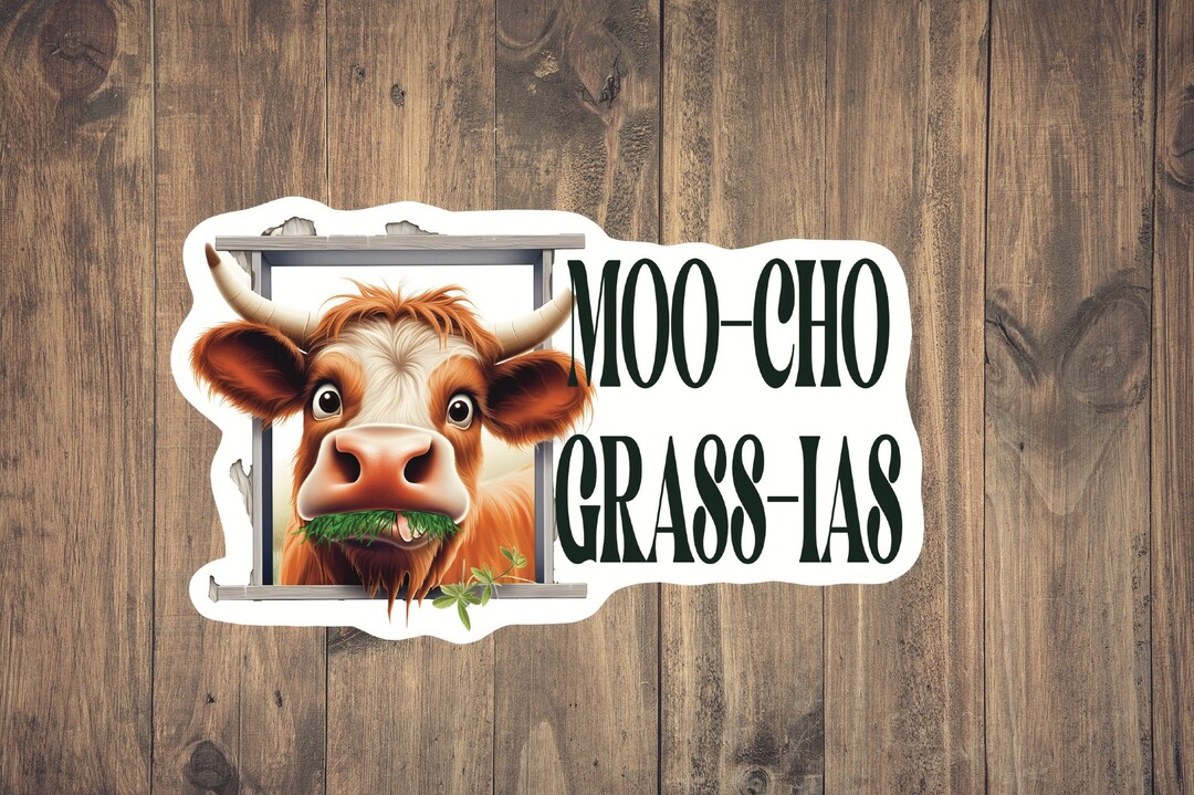Moo-cho Grass-ias Sticker - Snarky | Funny Sticker | Dark Humor ...