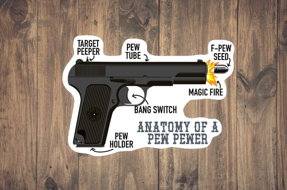 Anatomy of a Pew Pewer Sticker Funny Military Gun Decal for - Etsy