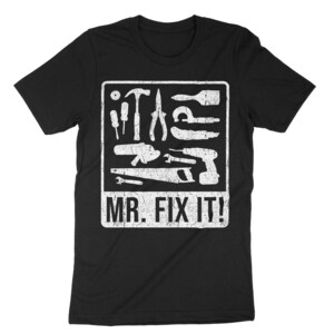 Mr Fix It, Construction Worker Dad Shirt, Fathers Day, Dad Fixed It ...