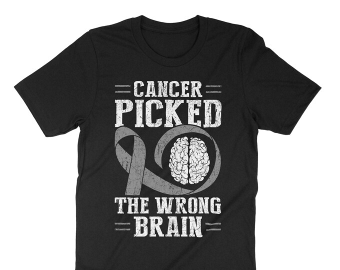 Cancer Picked the Wrong Brain, Brain Cancer Shirt, Brain Tumor Shirt ...
