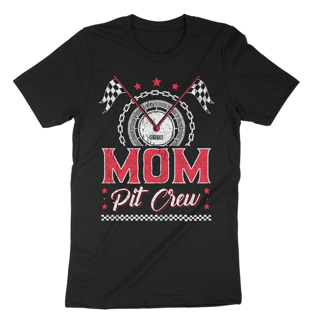 Mom Pit Crew, Car Racing T-shirt, Car Racer Shirt, Racing Mom, Racer ...