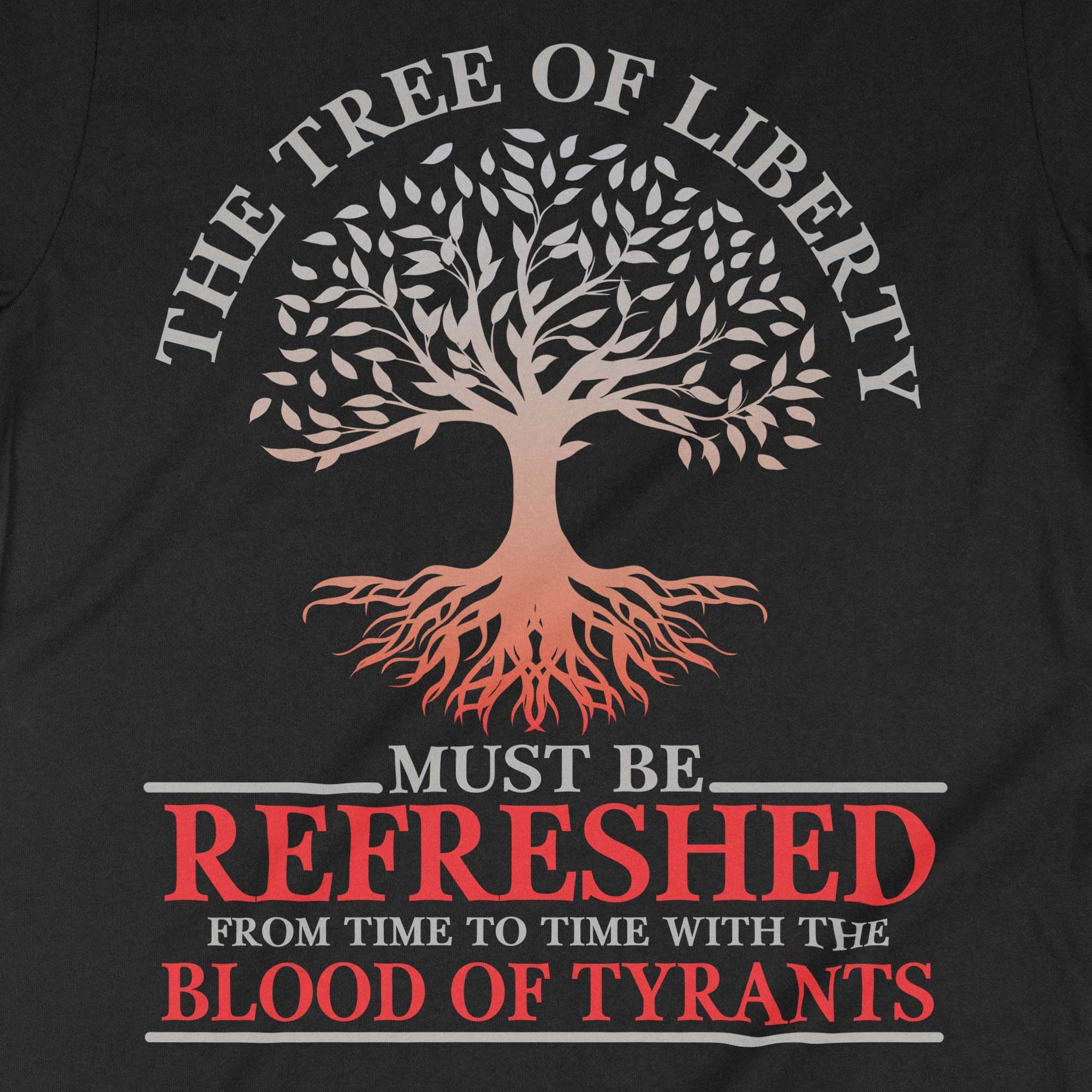 The Tree of Liberty Must Be Refreshed, Thomas Jefferson Shirt, Thomas ...
