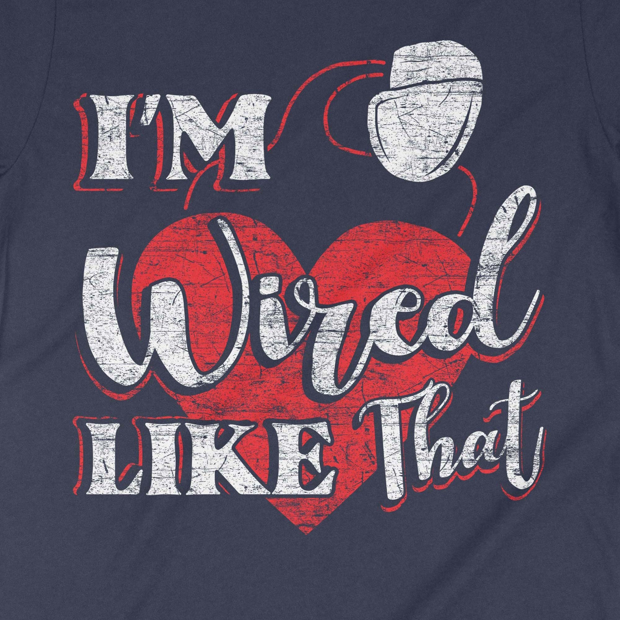 I'm Wired Like That ICD Pacemaker Heart Warrior Shirt - Etsy
