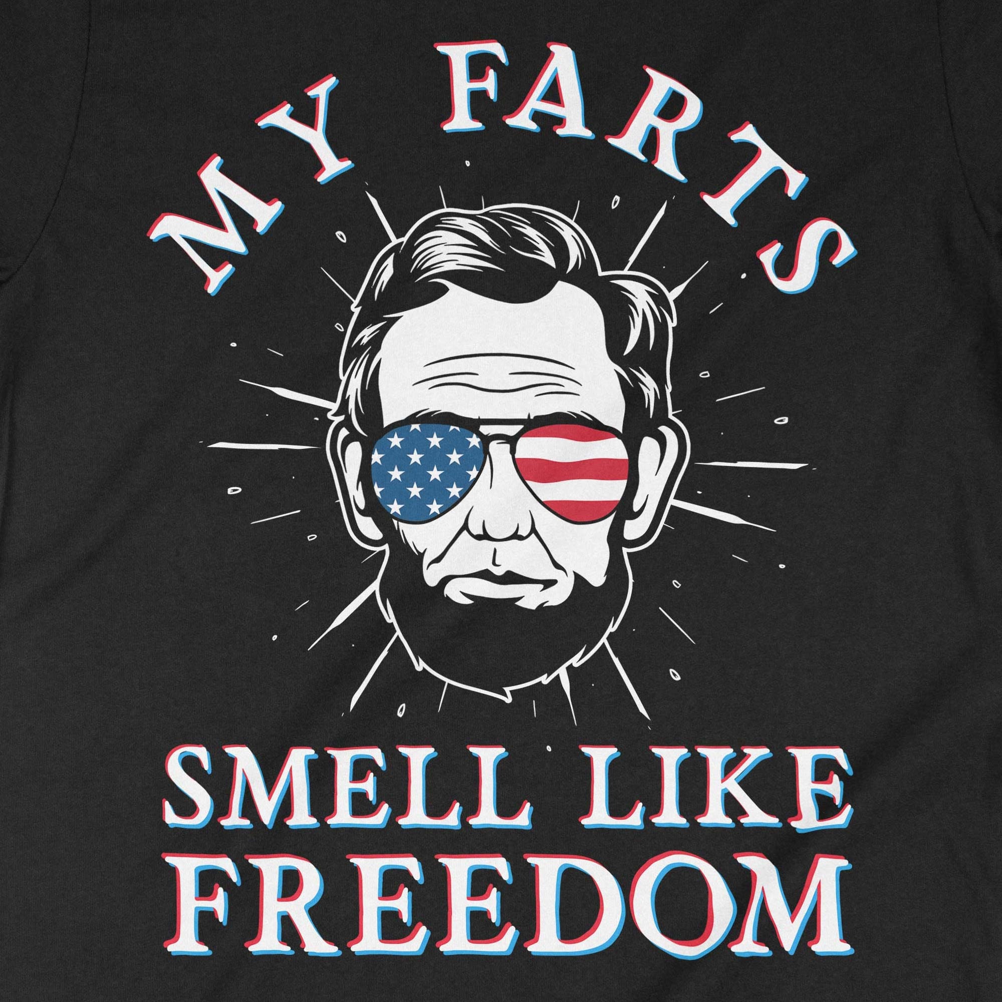 My Farts Smell Like Freedom Shirt, Funny Freedom Shirt, Abraham Lincoln ...