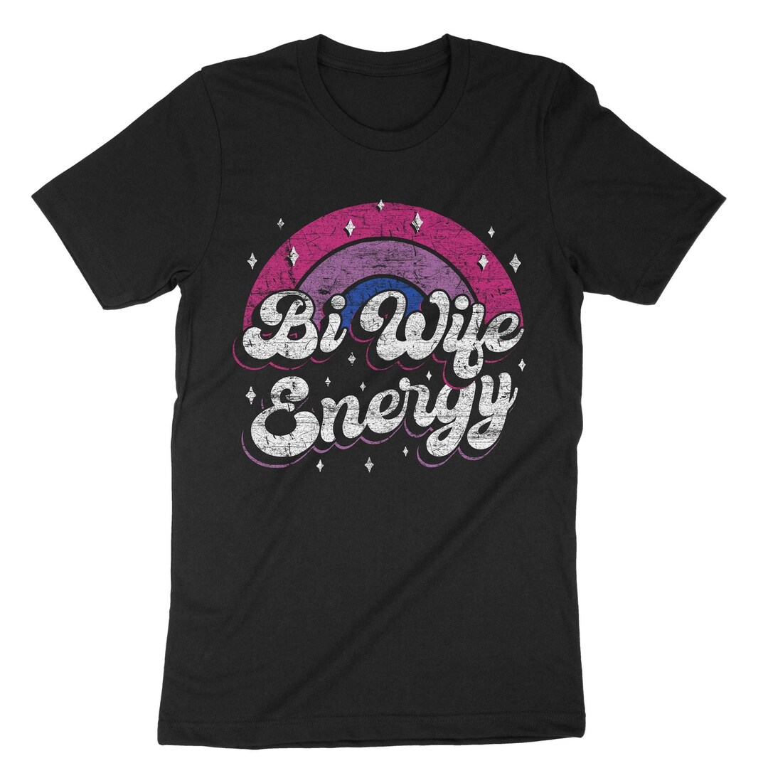 Bi Wife Energy Shirt Bisexual Pride Shirt Bi Wife Shirt Lgbtq Shirt