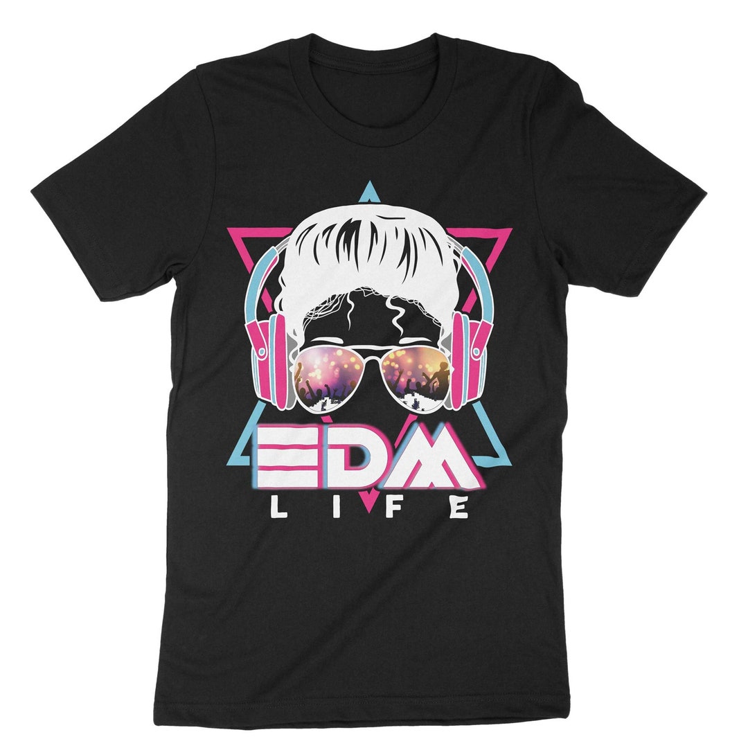 EDM Life Messy Bun, Edm Shirt, Edm Life Shirt, Messy Bun Shirt, Rave ...