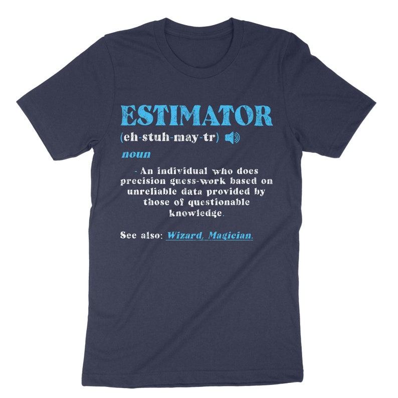 Estimator Definition Precision Guess Shirt Funny Gift for - Etsy