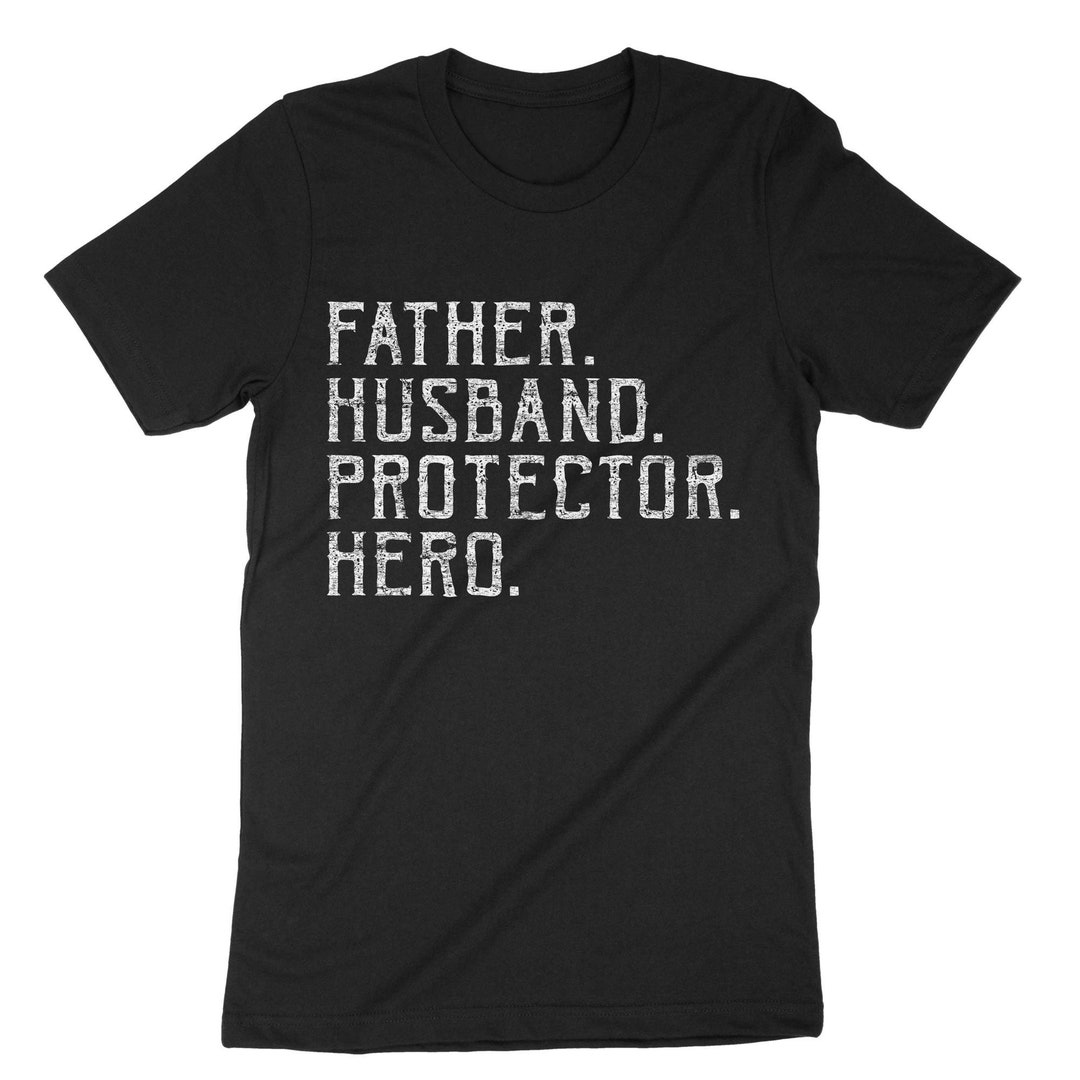 Father Husband Protector Hero, Dad T-shirt, Gift for Husband ...