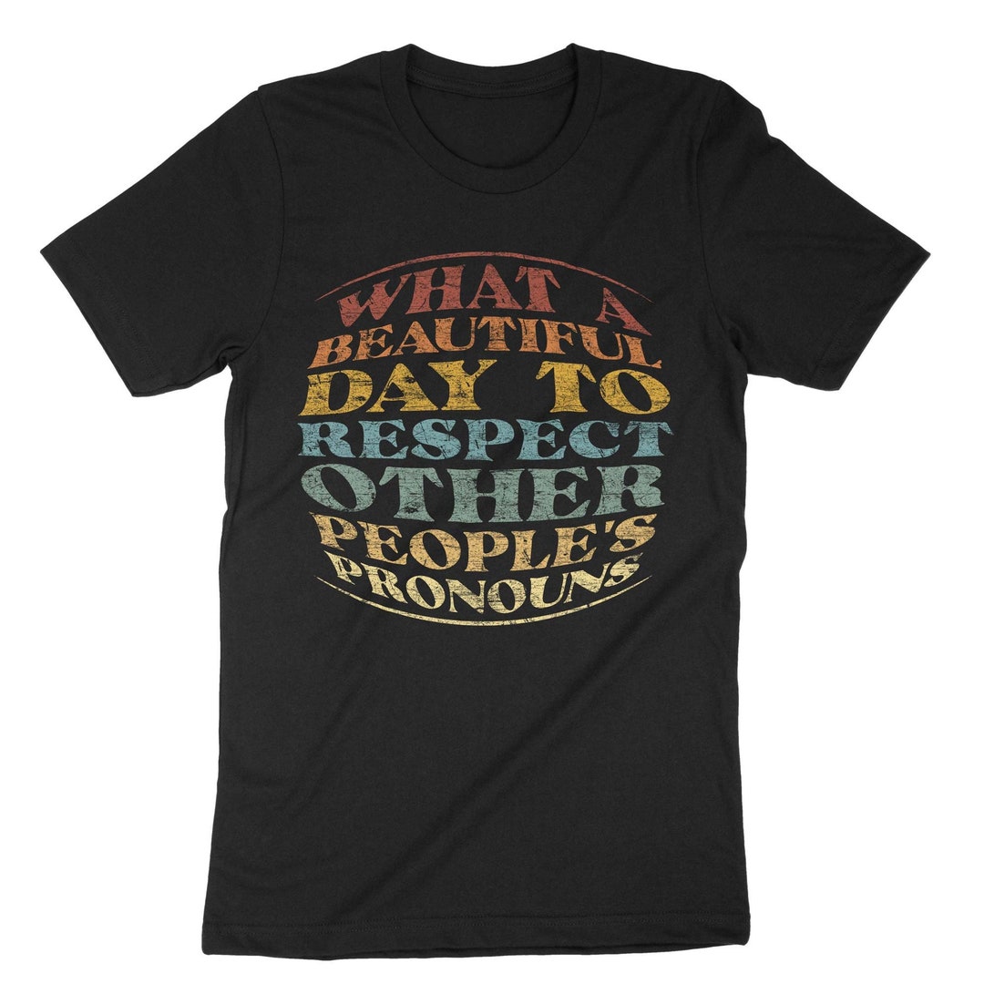Other Peoples Pronouns Lgbt Shirt Respect Gender Pronouns Etsy