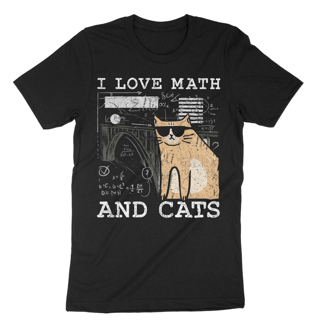 I Love Math and Cats Shirt, Mathematician Shirt, Mathematics Teacher ...