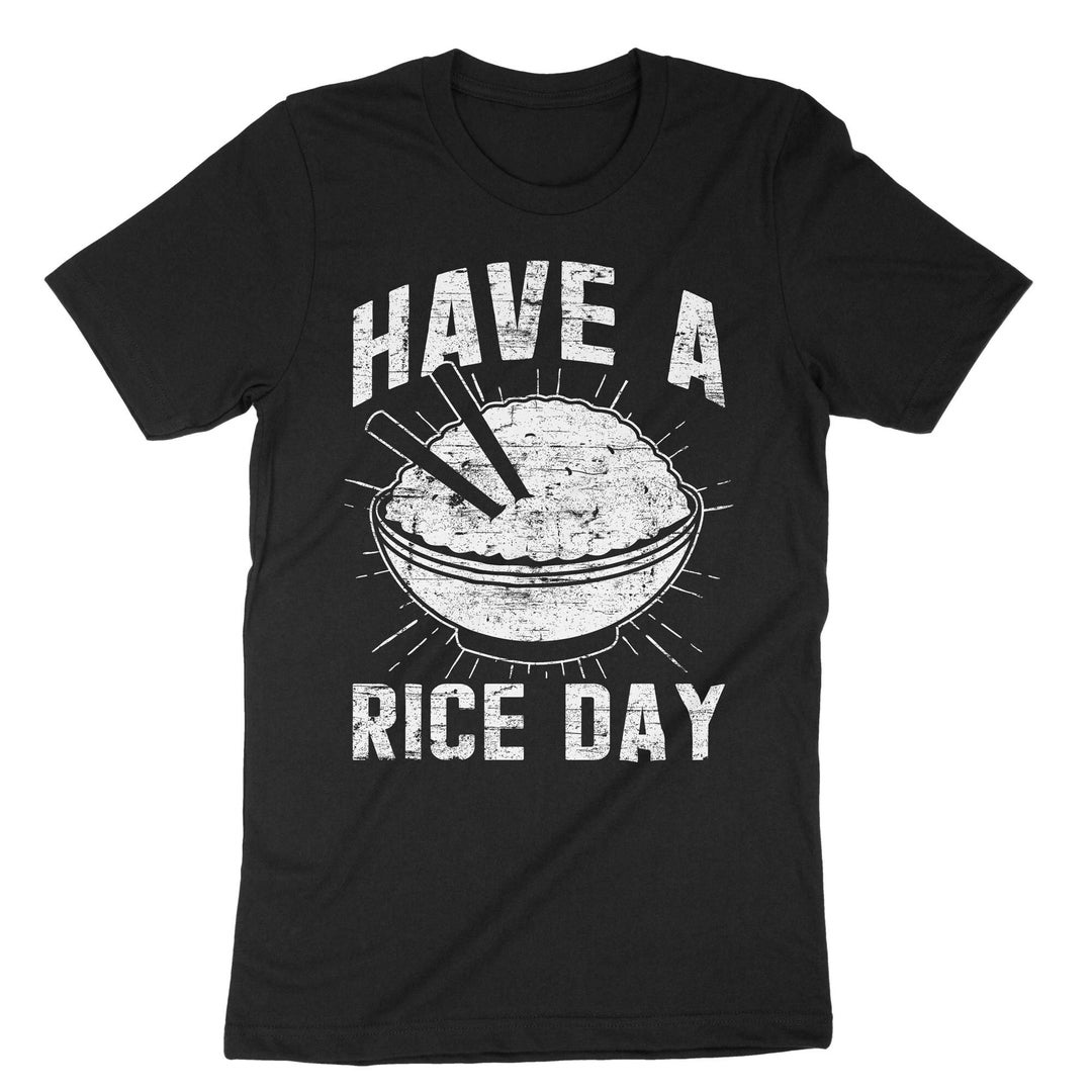 Have A Rice Day, White Rice Shirt, Jasmine Rice, Asian Food Lover, Rice ...