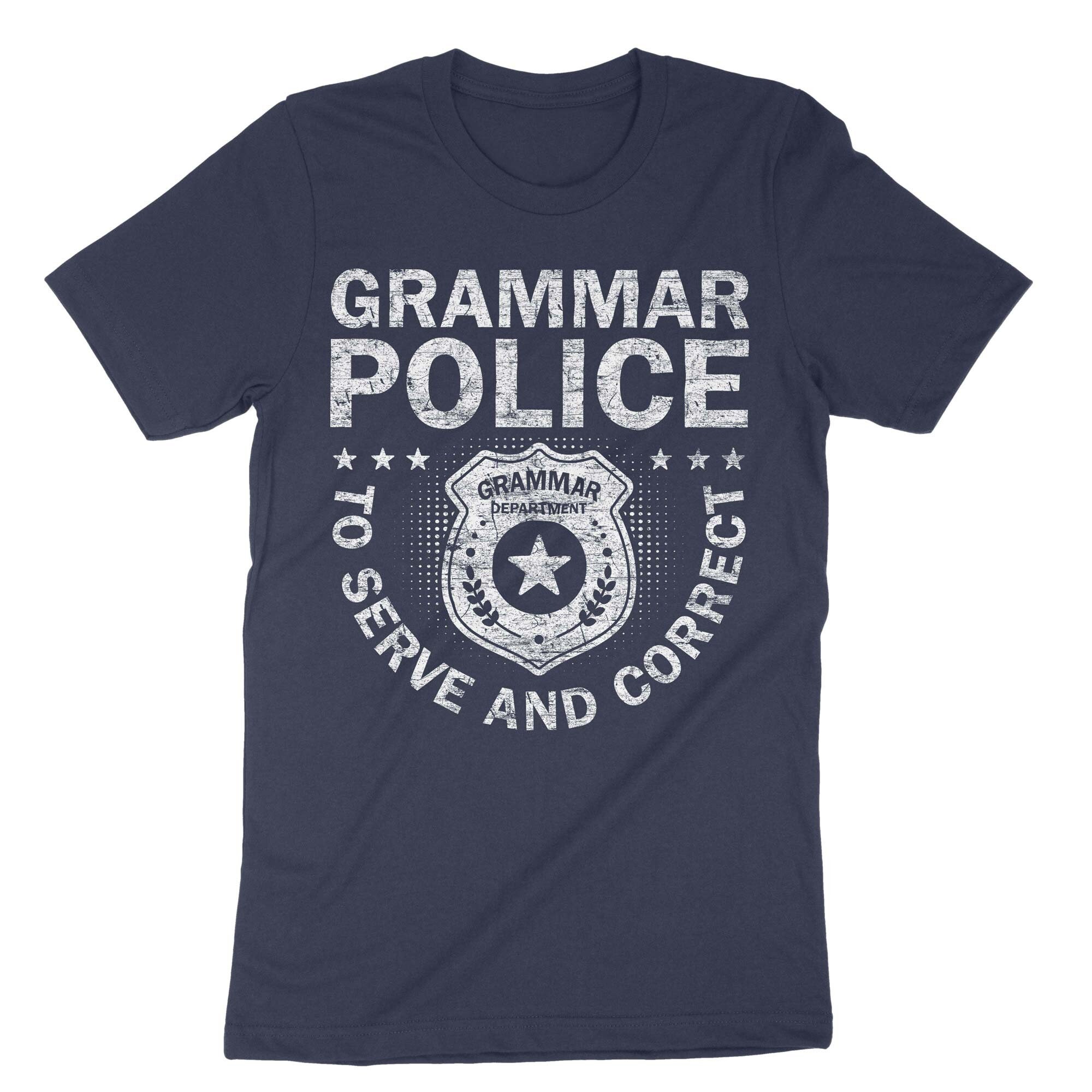 Grammar Police Shirt Grammar Shirt Gift for Grammar Fans - Etsy