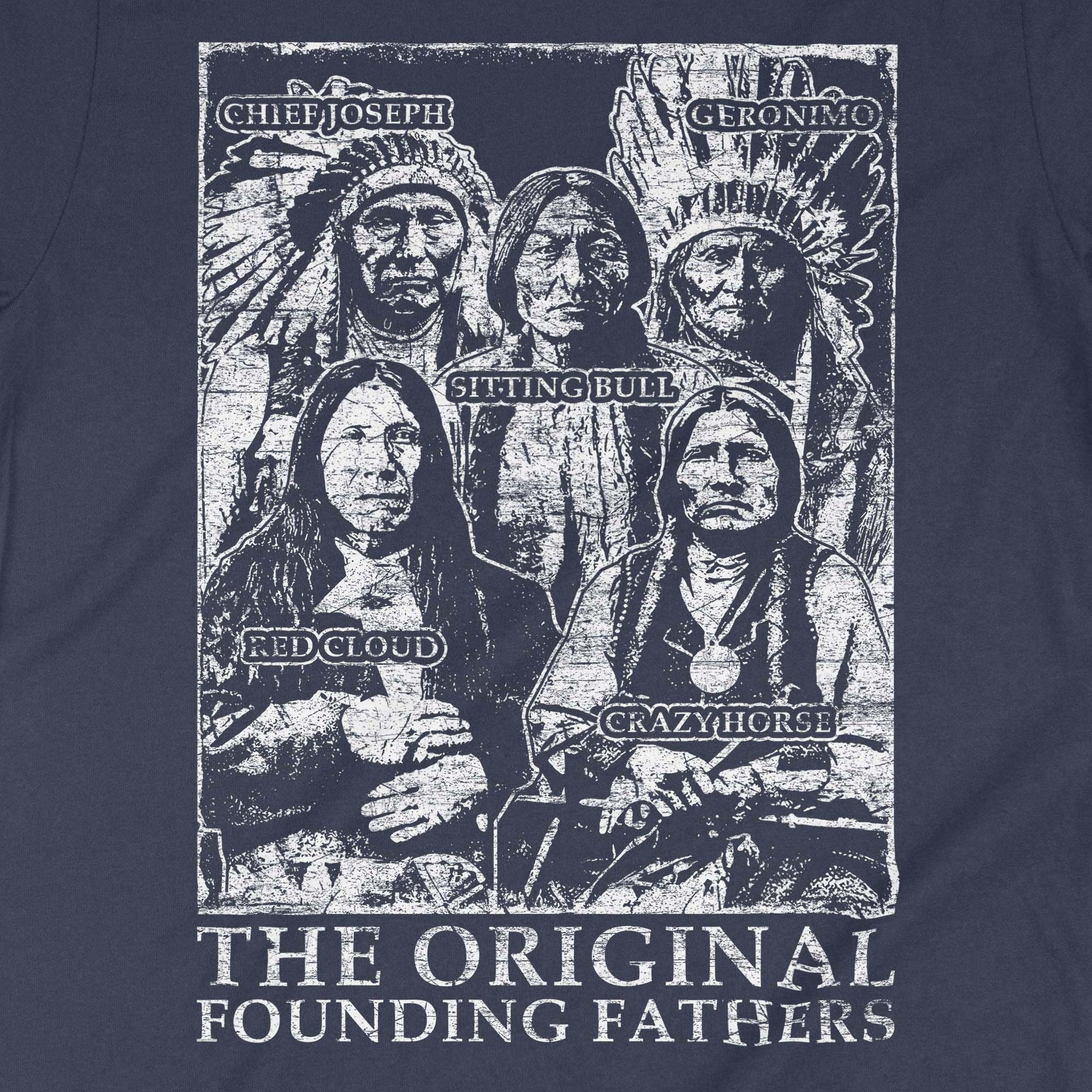 The Original Founding Fathers, Patriot Shirt, Native American Shirt ...