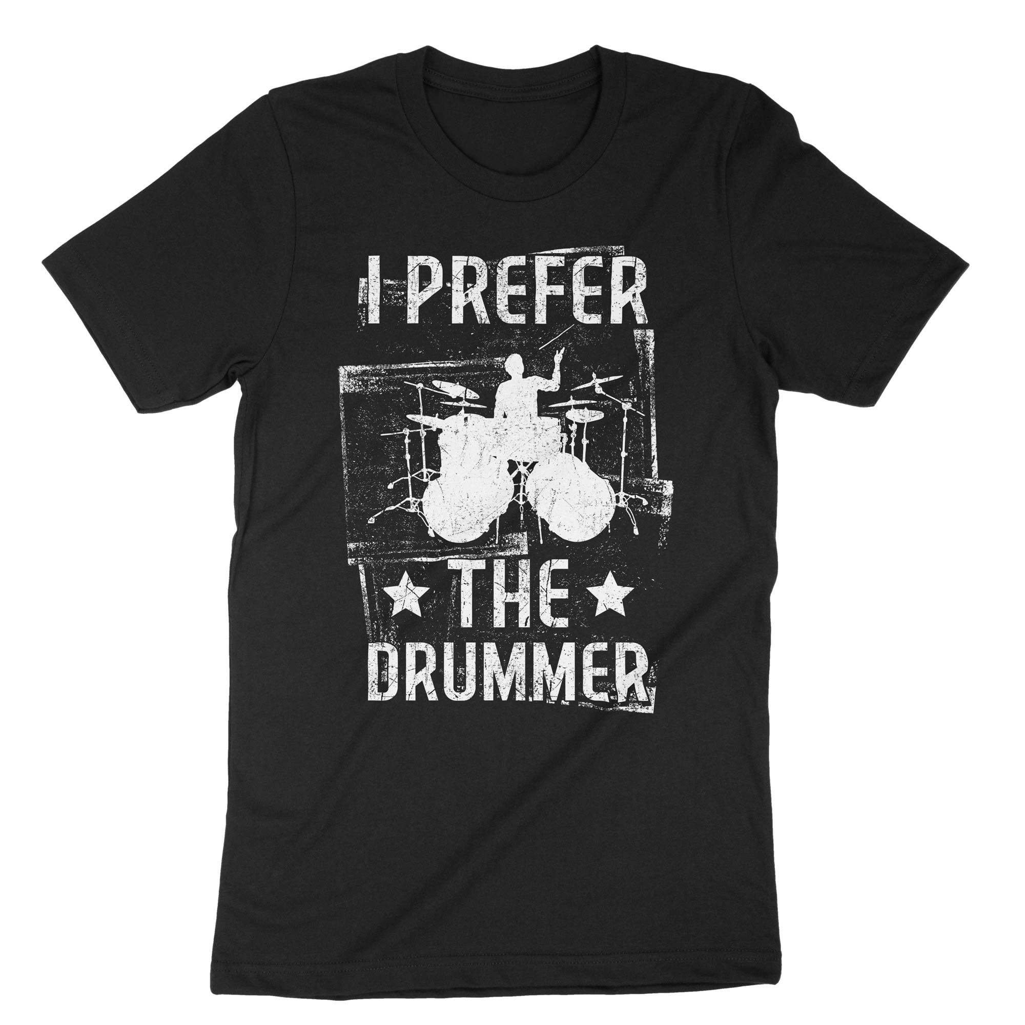 I Prefer the Drummer Shirt, Drummer Shirt, Drum Player Shirt, Music ...