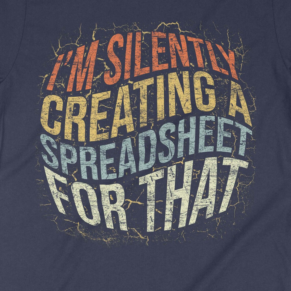 Spreadsheet for That, Retro Funny Actuary Statistician Shirt ...