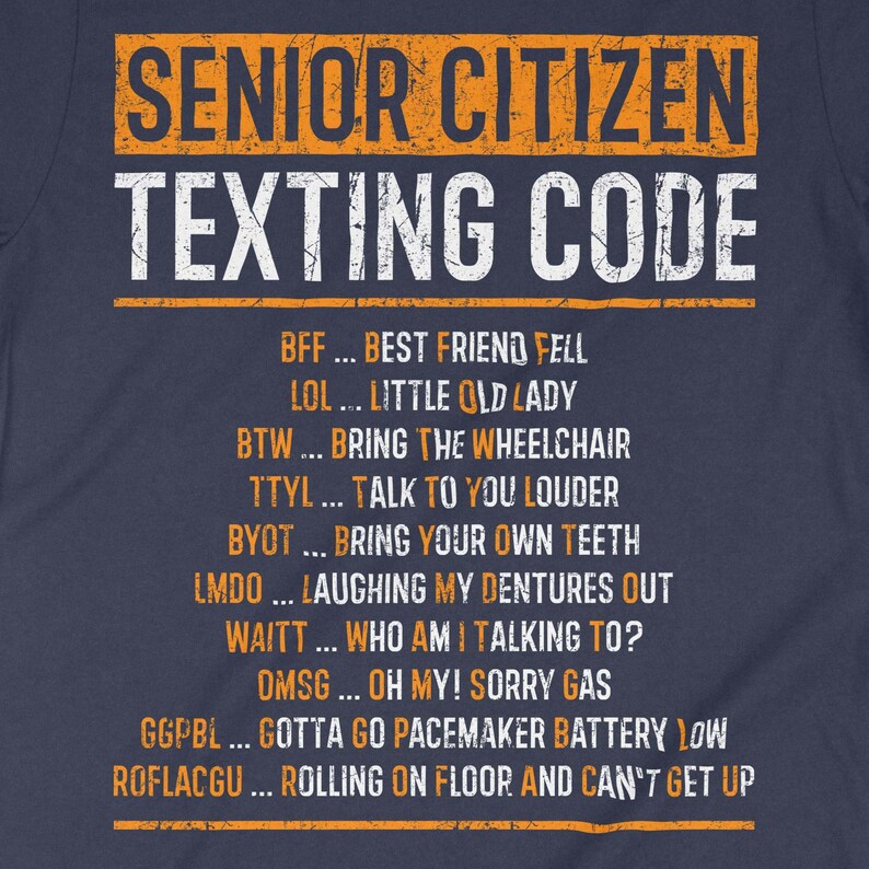 Senior Citizen Funny Texting Code Shirt Retired Shirt Old - Etsy