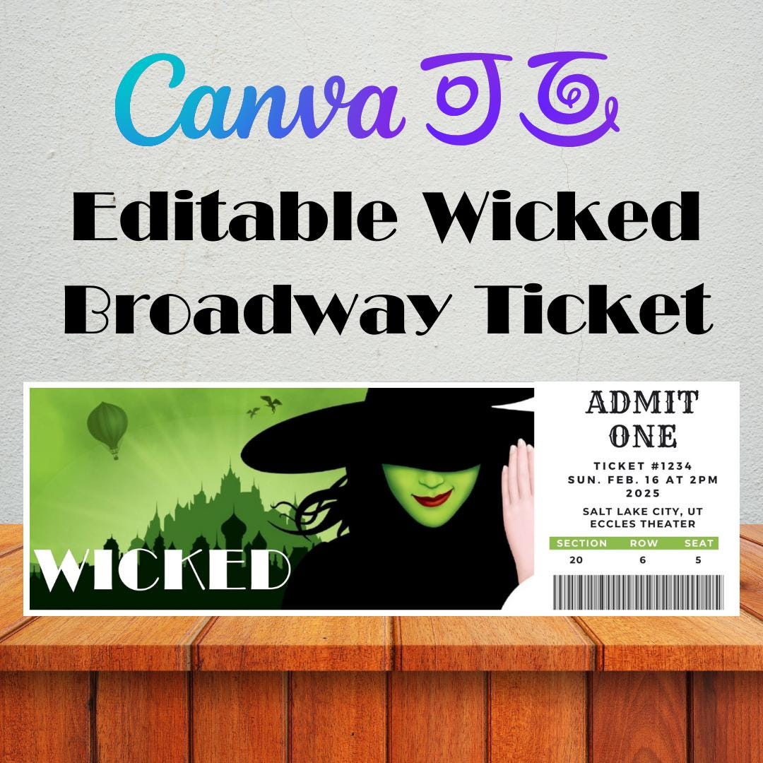 Editable Wicked Broadway Ticket, Personalized Admission Ticket , Wicked ...