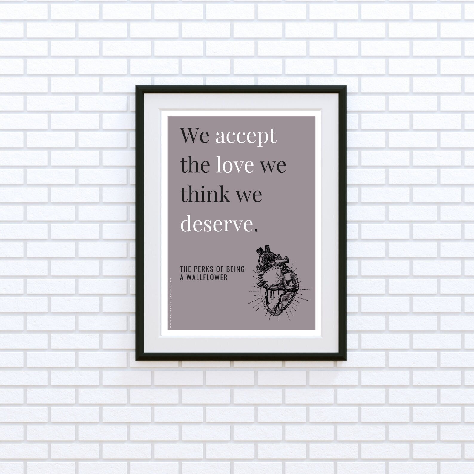 The Perks Of Being A Wallflower We Accept The Love We Think We Deserve