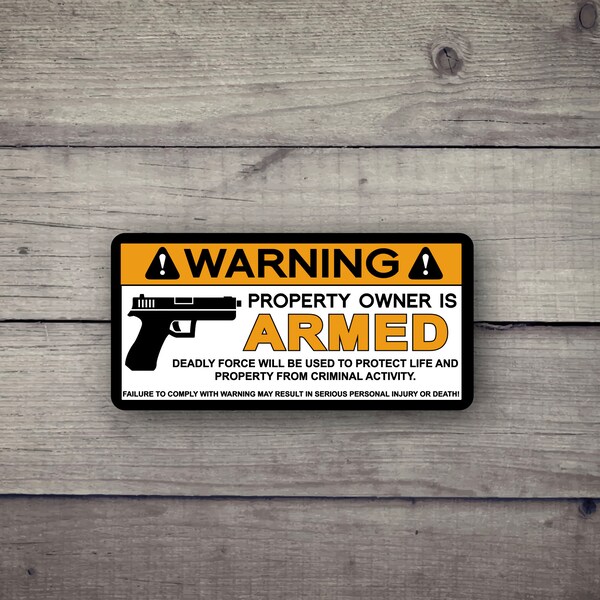 Owner is Armed Sign - Etsy