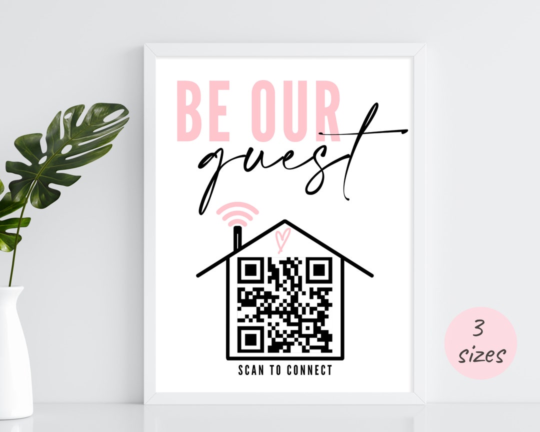 Wifi Sign Qr Code Printable Editable Wifi Qr Code Be Our Guest Sign