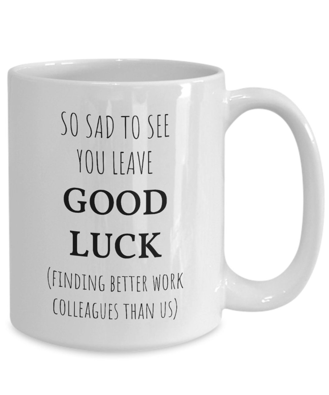 Funny Colleague Farewell Mug, Coworker Leaving Gift, Good Luck Gift for ...