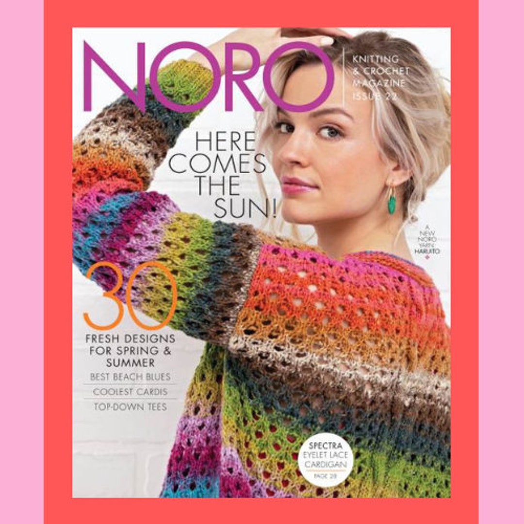 Noro Magazine 22 Contains 27 Spring and Summer Knitting Patterns and 3 ...