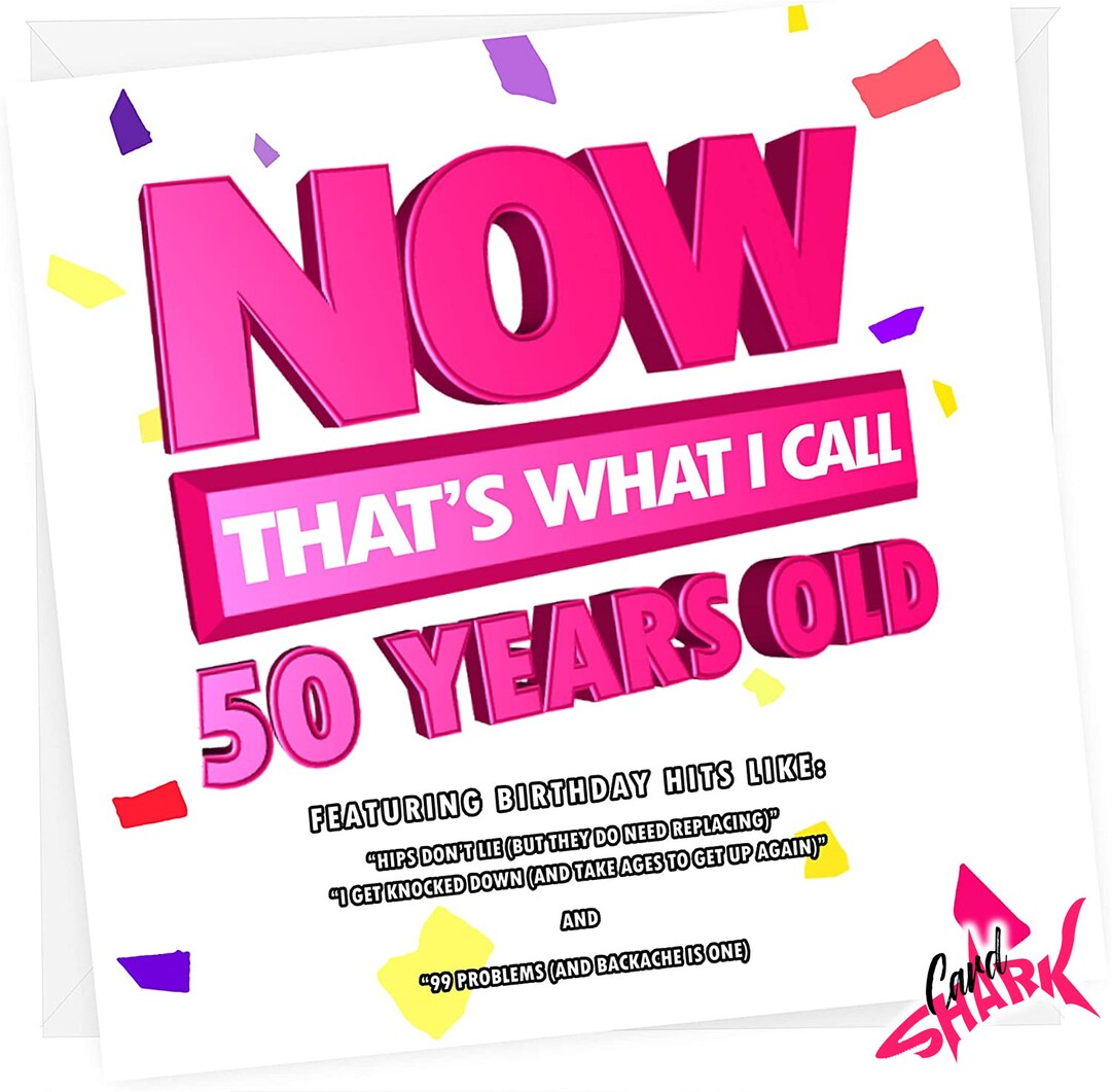 Now That's What I Call 50, Funny 50th Birthday Card for Him, for Her ...