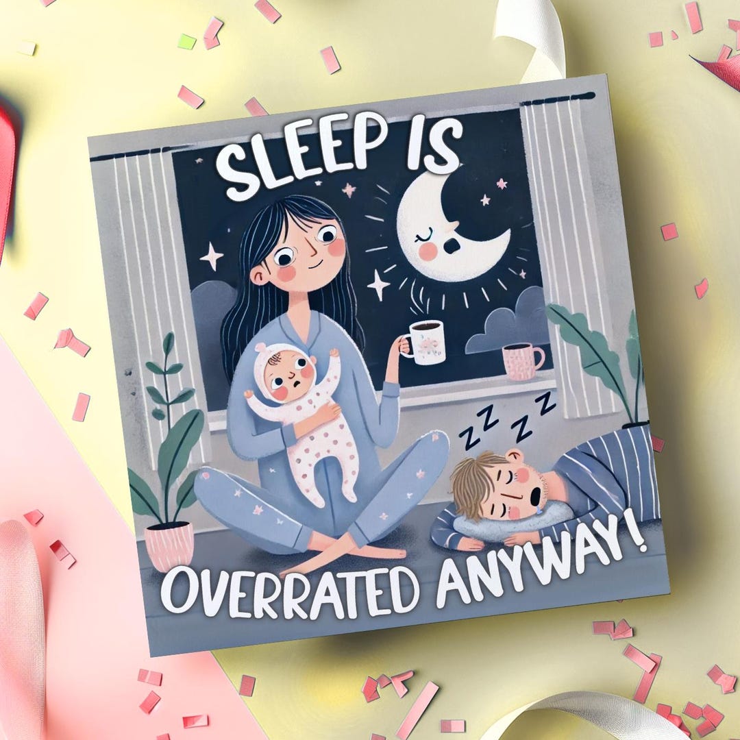 Sleep is Overrated! Funny Pregnancy Card, New Baby News ...