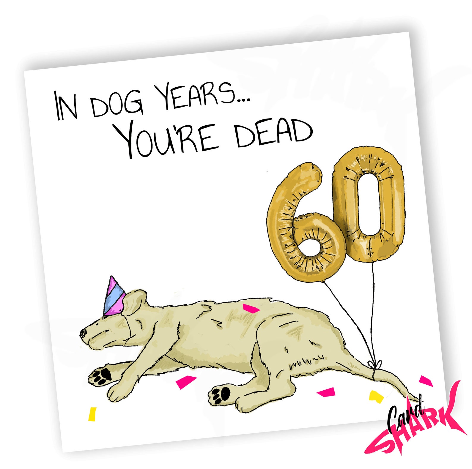 Dog Years 60th Birthday Card, Old Age Funny 60th Birthday Card, Dog ...