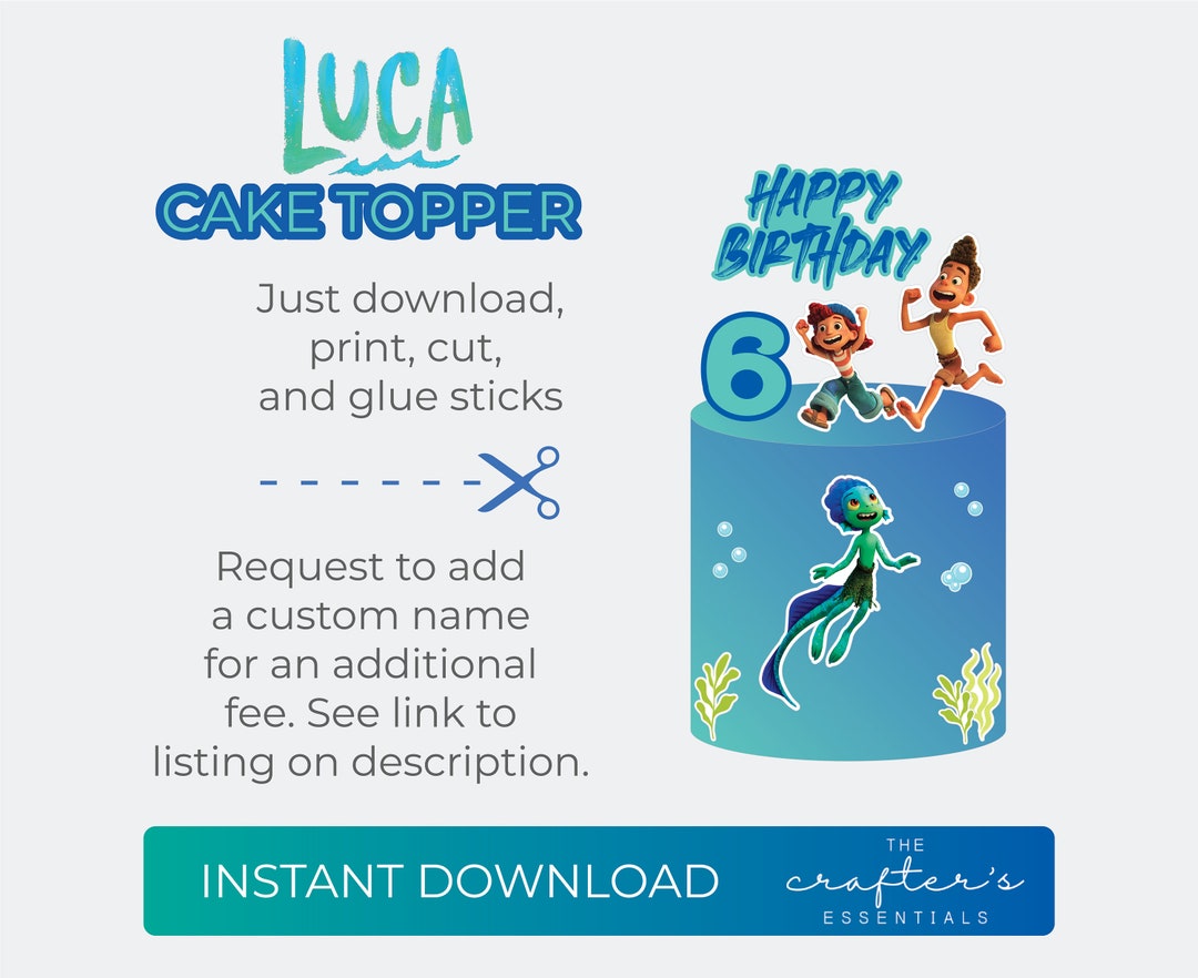 Luca Happy Birthday Cake Topper DIGITAL | PDF File | Party Printable ...