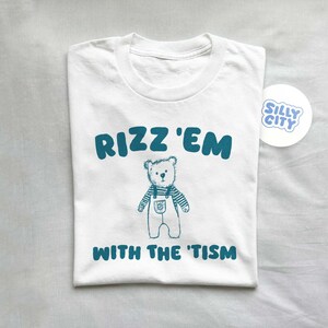 Rizz Em With the Tism - Unisex T Shirt - Etsy