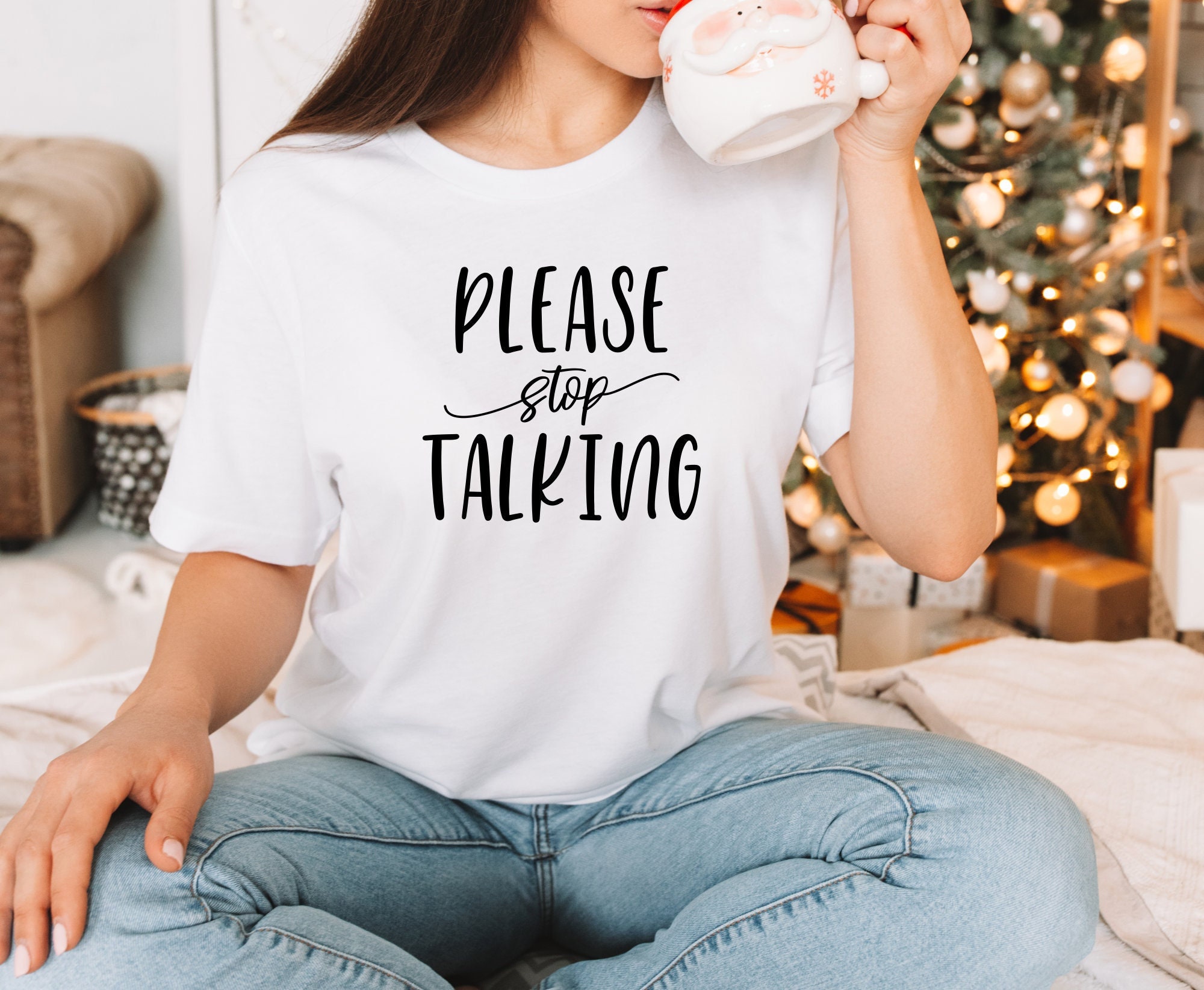 Please Stop Talking Shirt Funny T Shirts Sarcastic Shirts | Etsy