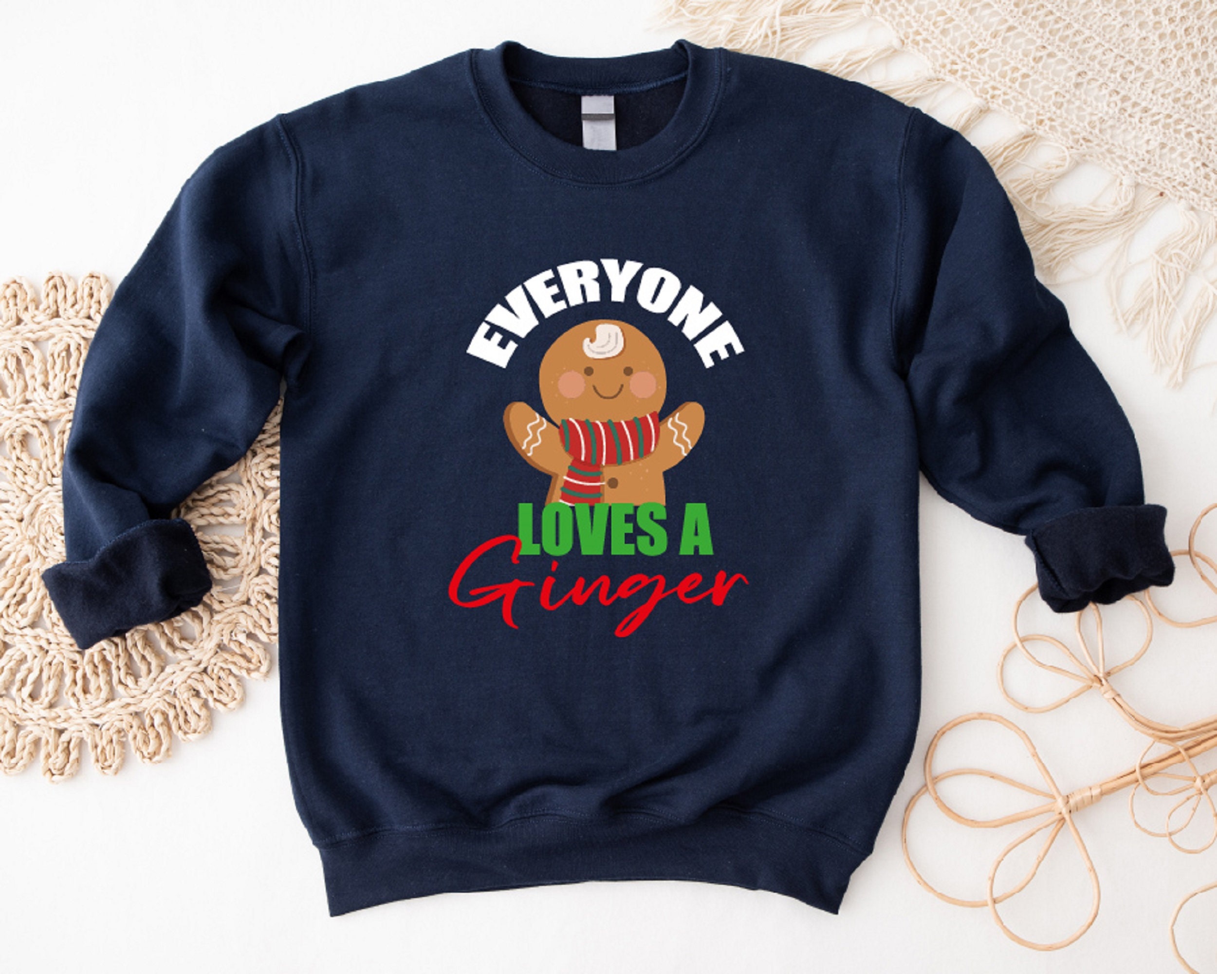 Everyone Loves A Ginger Sweatshirt, Gingerbread Man Cookie Sweatshirt ...
