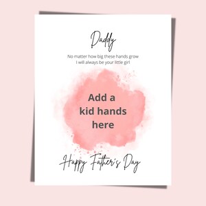 No Matter How Big These Hands, Daddys Little Girl Handprint Gif ...