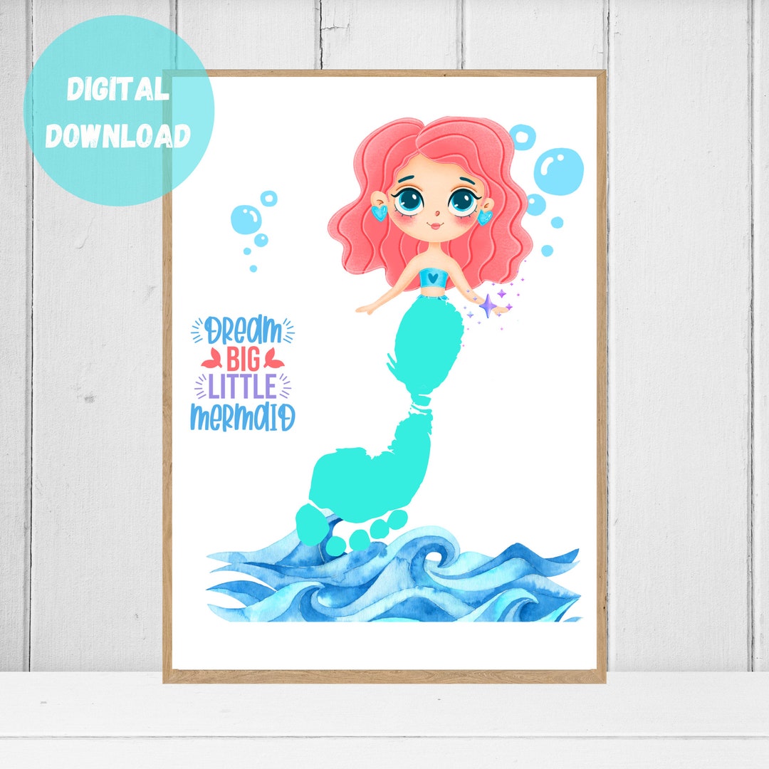 Mermaid Footprint, Dream Big Little Mermaid, Little Mermaid Tail ...