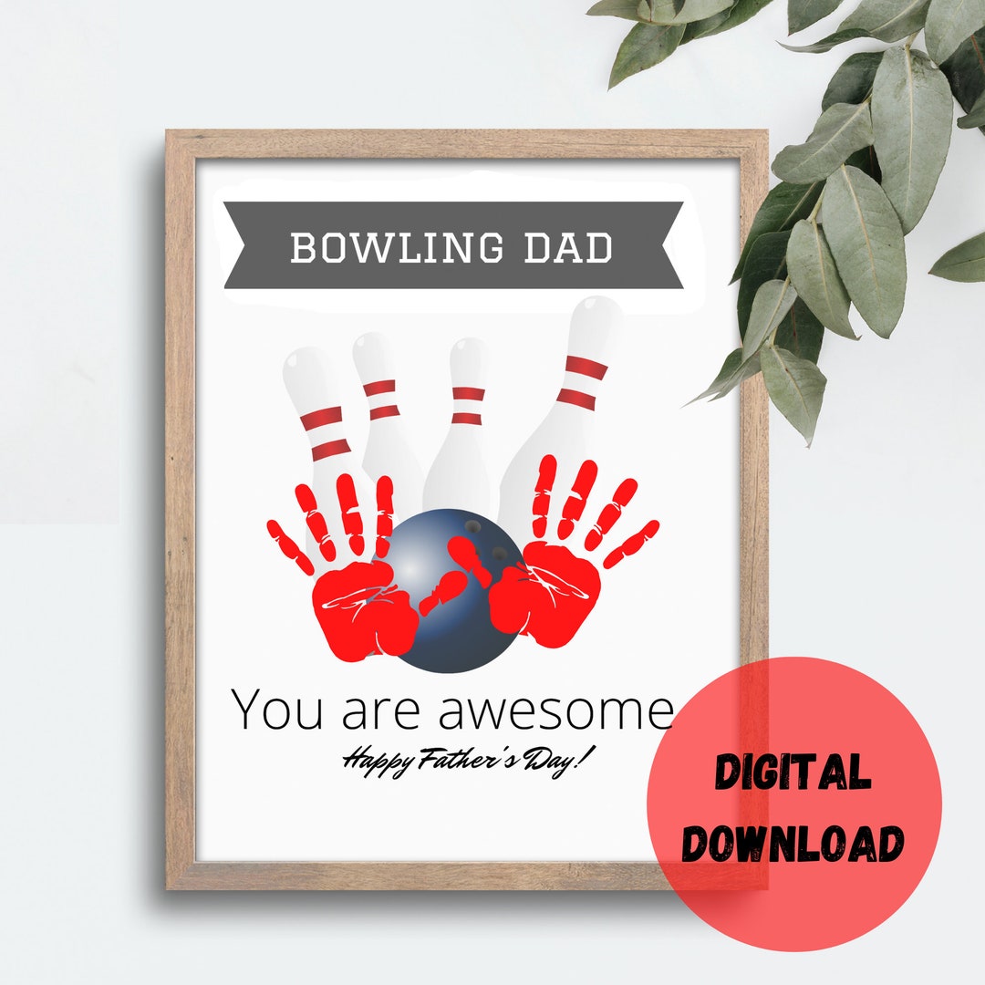 Printable Father's Day Card, Bowling Dad Handprints, Sports Handprint ...