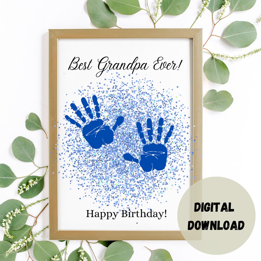 Grandpa Happy Birthday Handprint Craft, Best Grandpa Ever Handprints ...