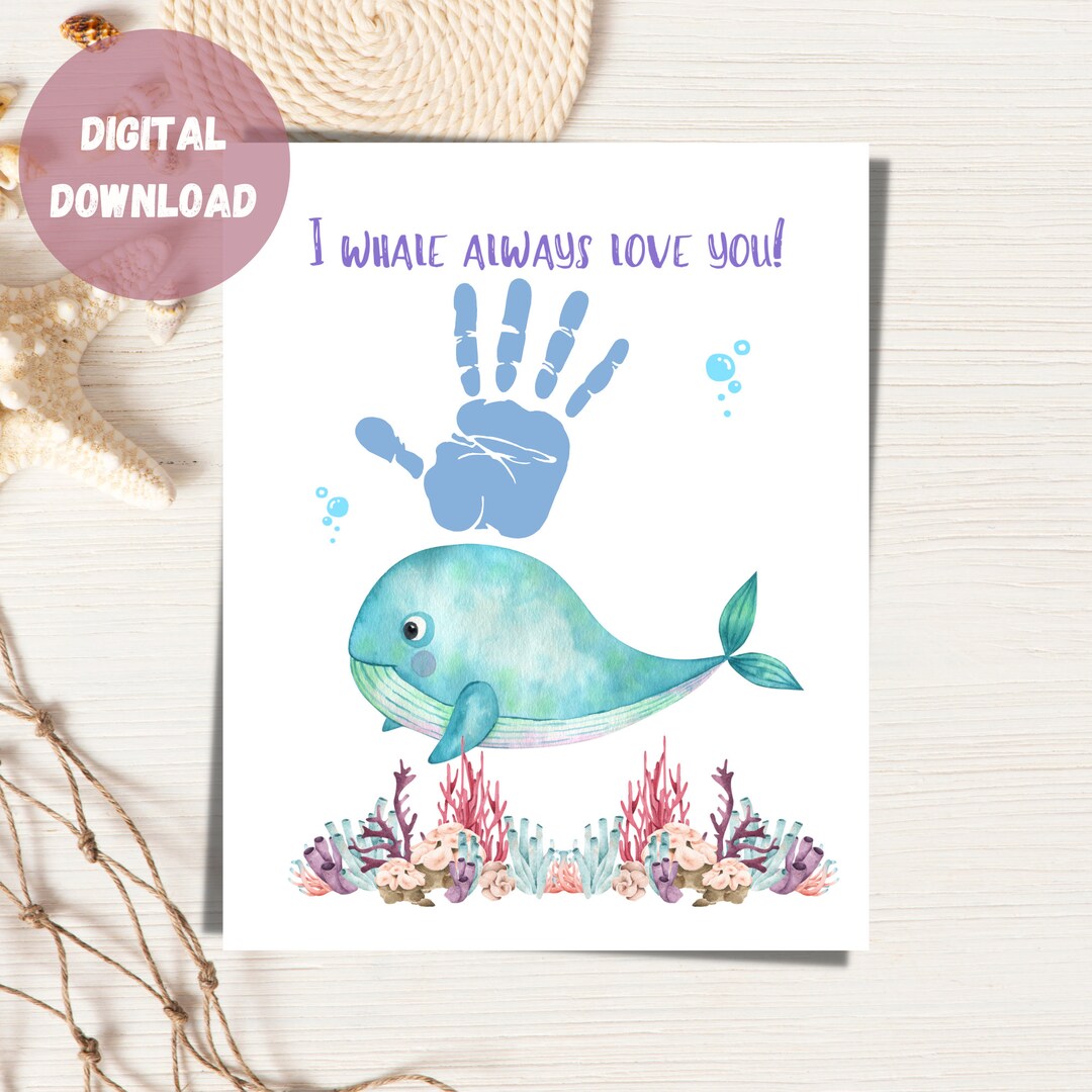 I Whale Always Love You, Summer Handprint Art, Whale Craft, Summer ...