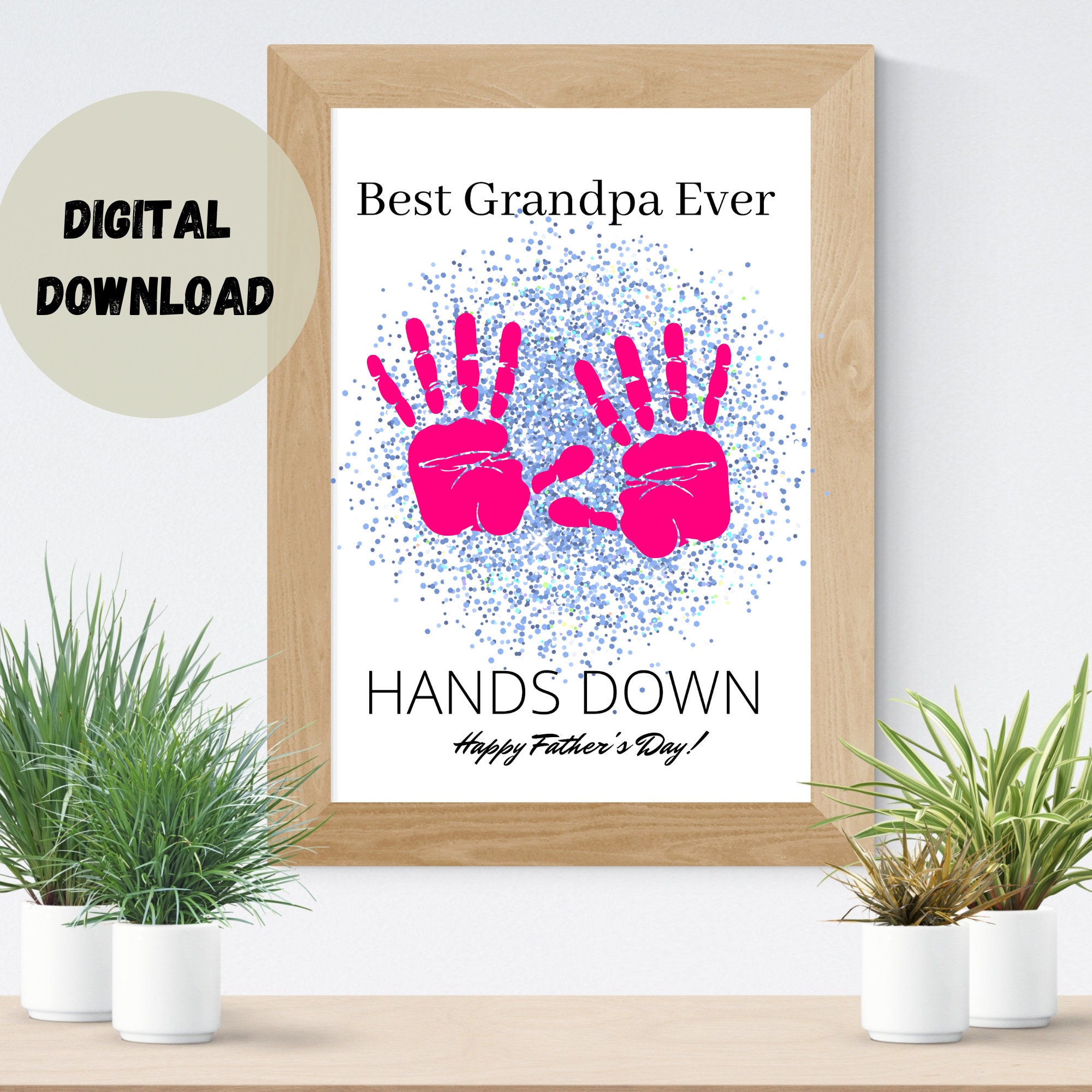 Best Grandpa Ever Hands Down Handprints, Grandpa Gift Handprint ...