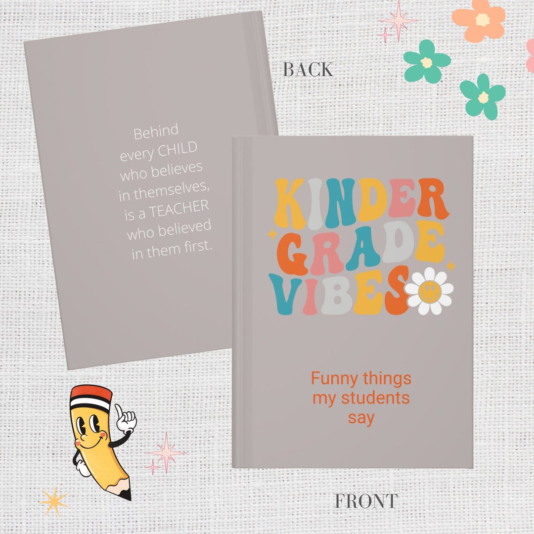 Kinder Grade Vibes, Retro Teacher Journal, Teacher Appreciation Gift ...