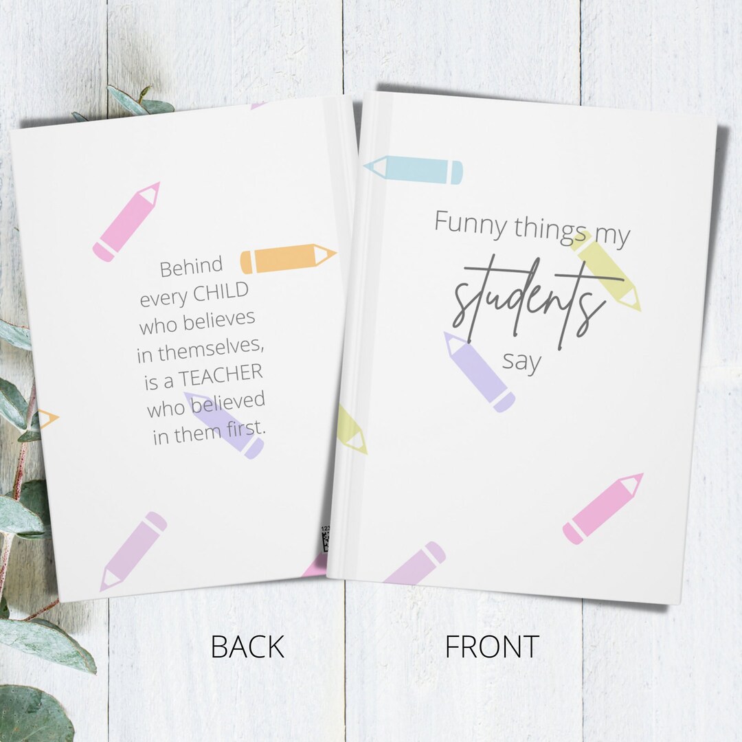 Teacher Journal, Teacher Memory Book, Funny Things My Students Say ...