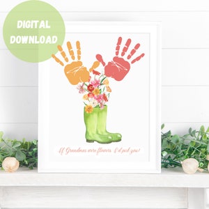 If Grandmas Were Flowers Handprint, Garden Boots Floral Poem, Floral ...